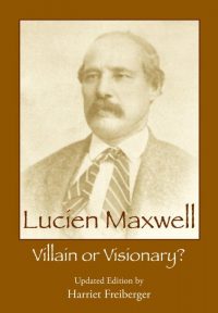 Autographed Copy – LUCIEN MAXWELL
